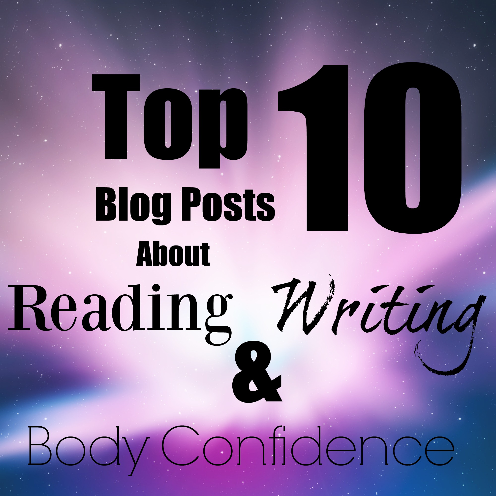 Top 10 Blog Posts About Writing, Reading and Body Confidence - Darla G ...
